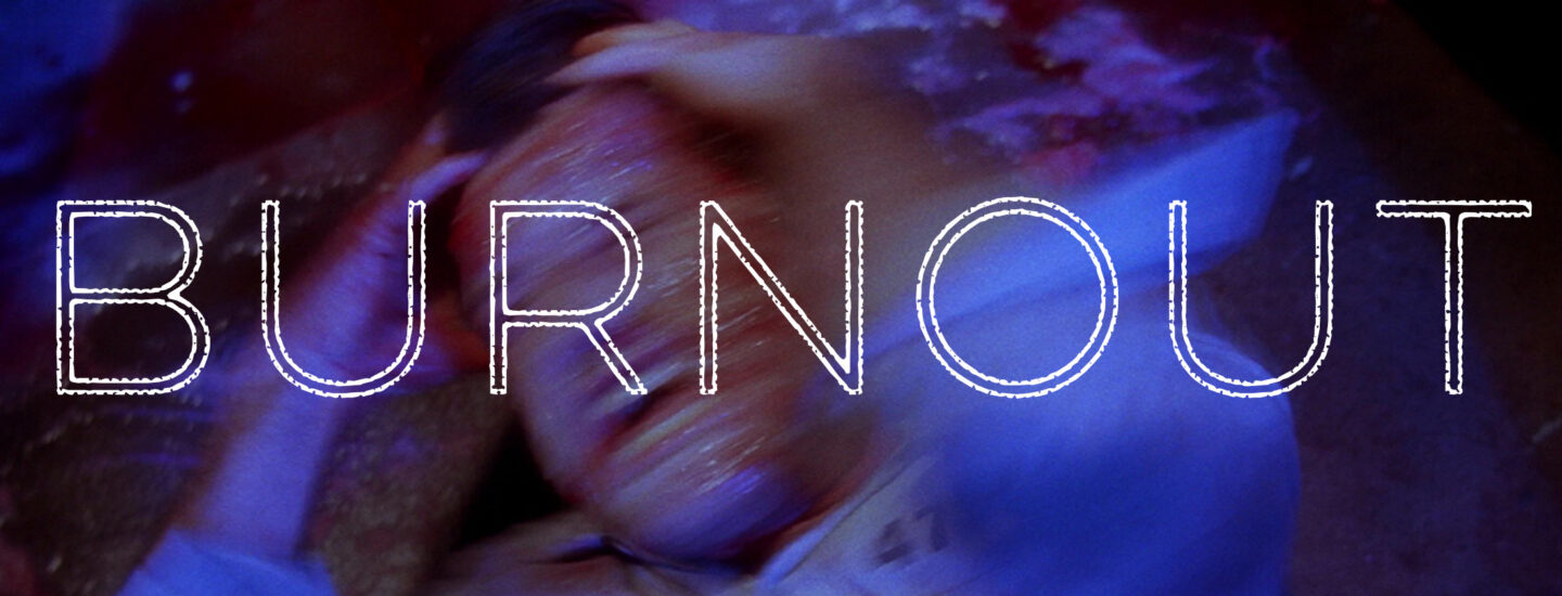 Burnout - Film Independent
