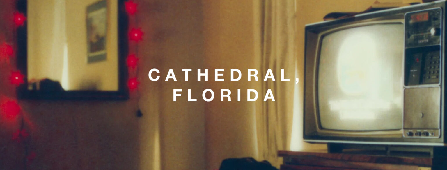 Cathedral, Florida - Film Independent