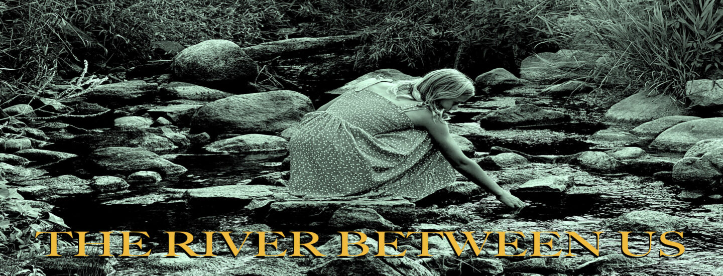 The River Between Us - Film Independent